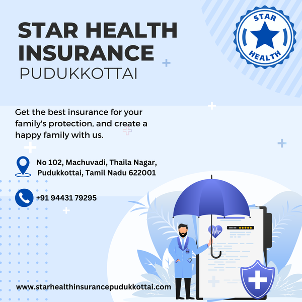 Star Health Insurance Pudukkottai, Pudukkottai -Refrens