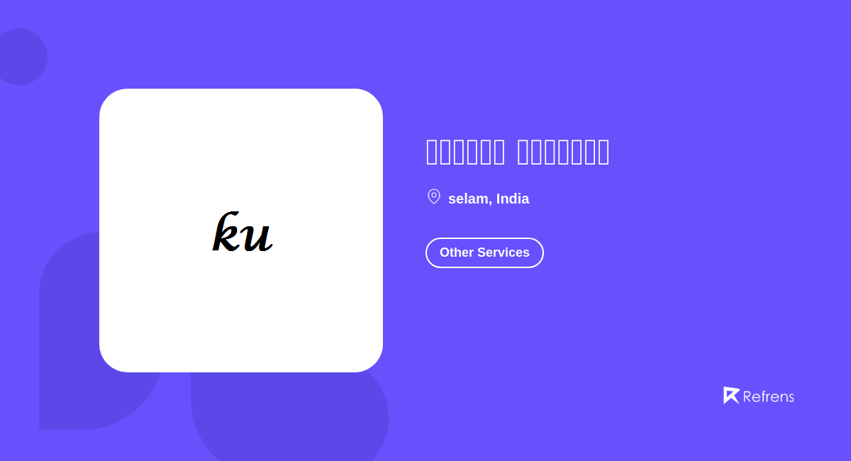 குமார் உரக்கடை | Other Services, selam -Refrens