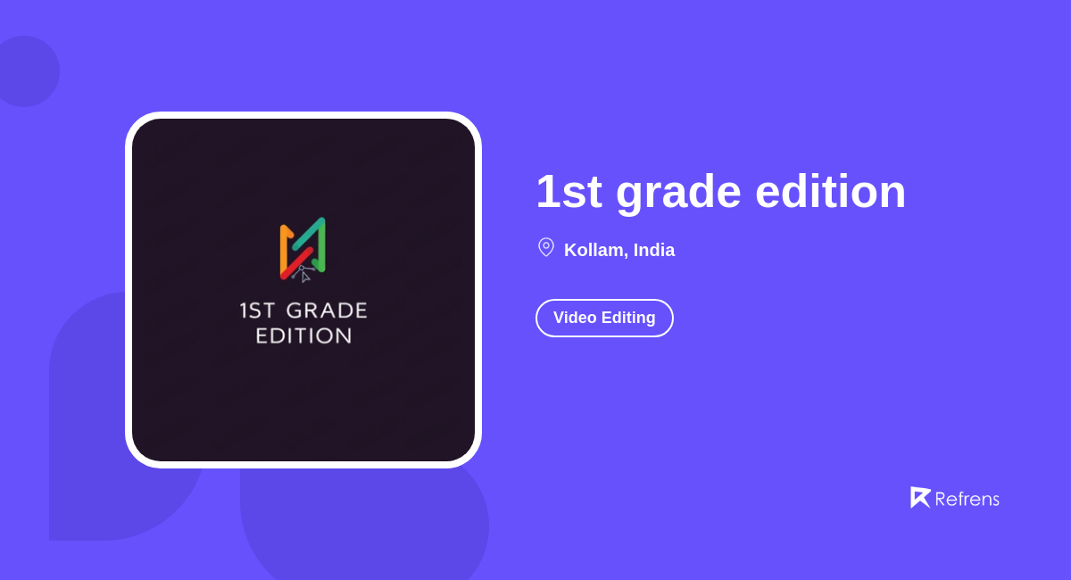 1st grade edition | Video Editing, Kollam -Refrens