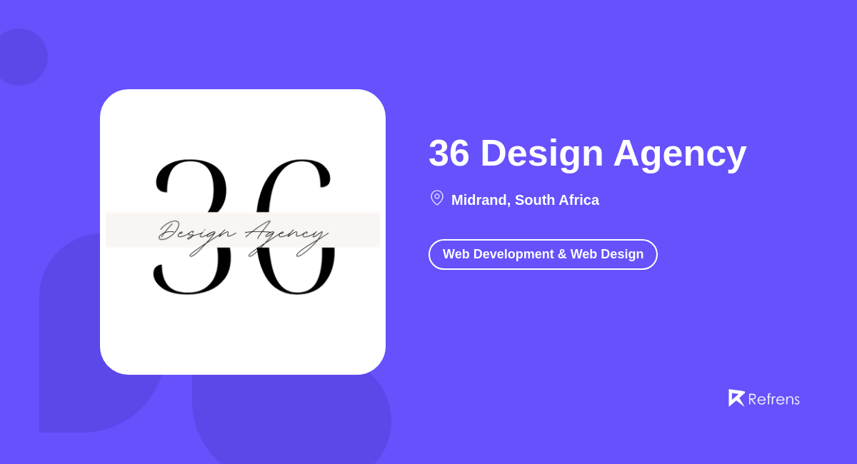 36 Design Agency | Web Development & Web Design, Midrand -Refrens