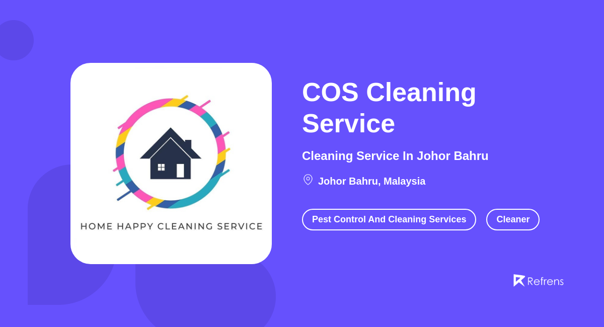 COS Cleaning Service, Johor Bahru -Refrens