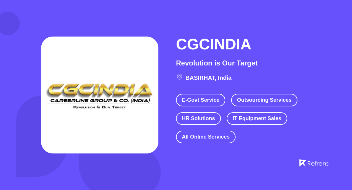 CGCINDIA | HR Solutions, BASIRHAT -Refrens