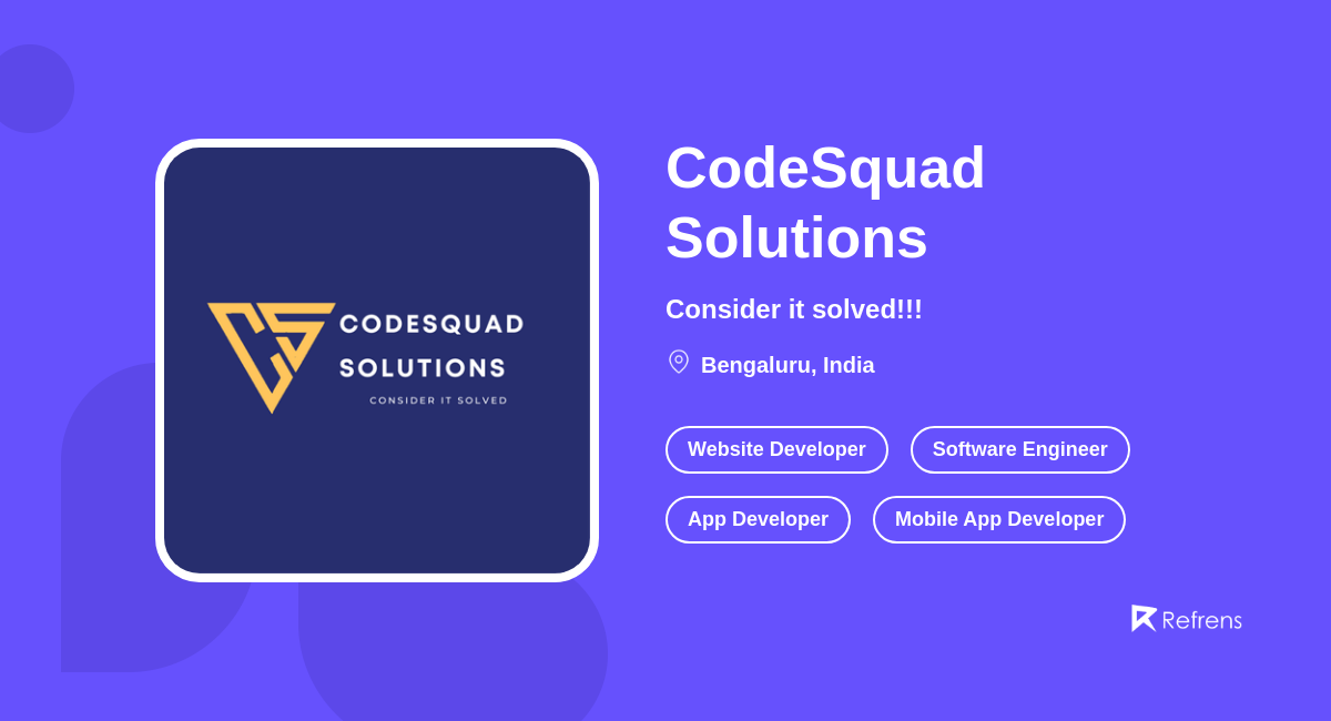 CodeSquad Solutions, Bengaluru -Refrens
