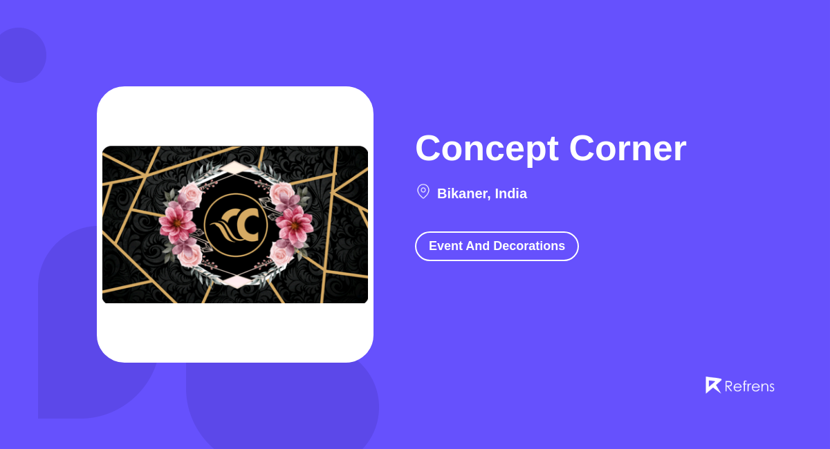 Concept Corner | Event And Decorations, Bikaner -Refrens