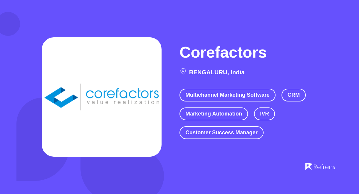 Corefactors | CRM, BENGALURU -Refrens