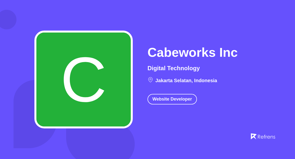 Cabeworks Inc | Website Developer, Jakarta Selatan -Refrens