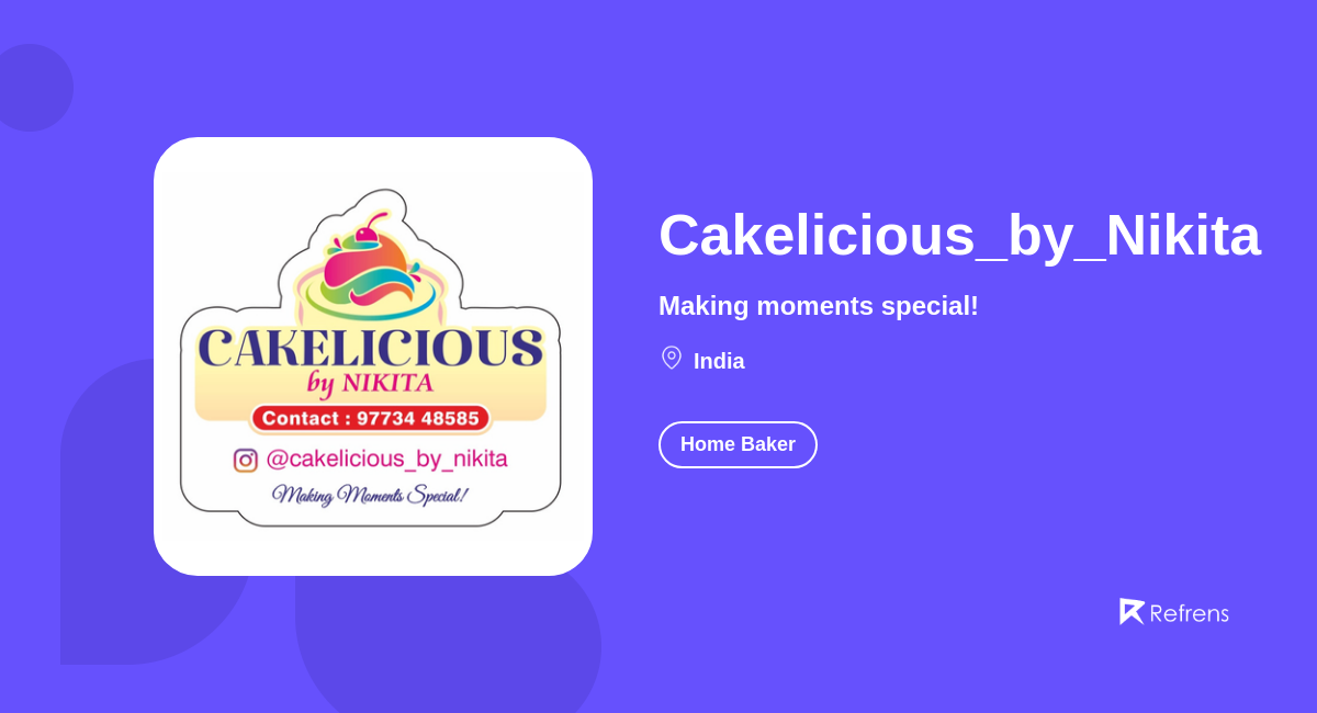 Cakelicious_by_Nikita | Home Baker -Refrens