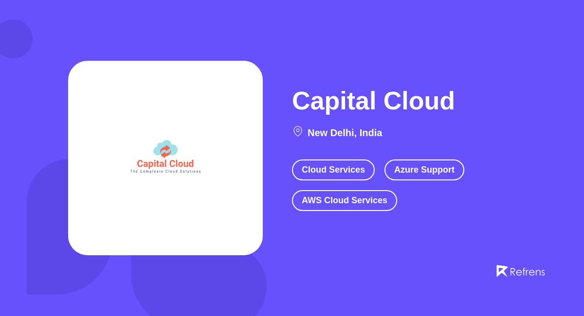 Capital Cloud | Cloud Services, New Delhi -Refrens