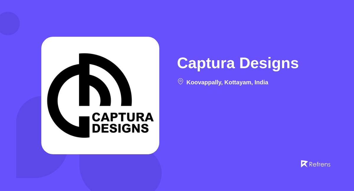 Captura Designs, Koovappally, Kottayam -Refrens