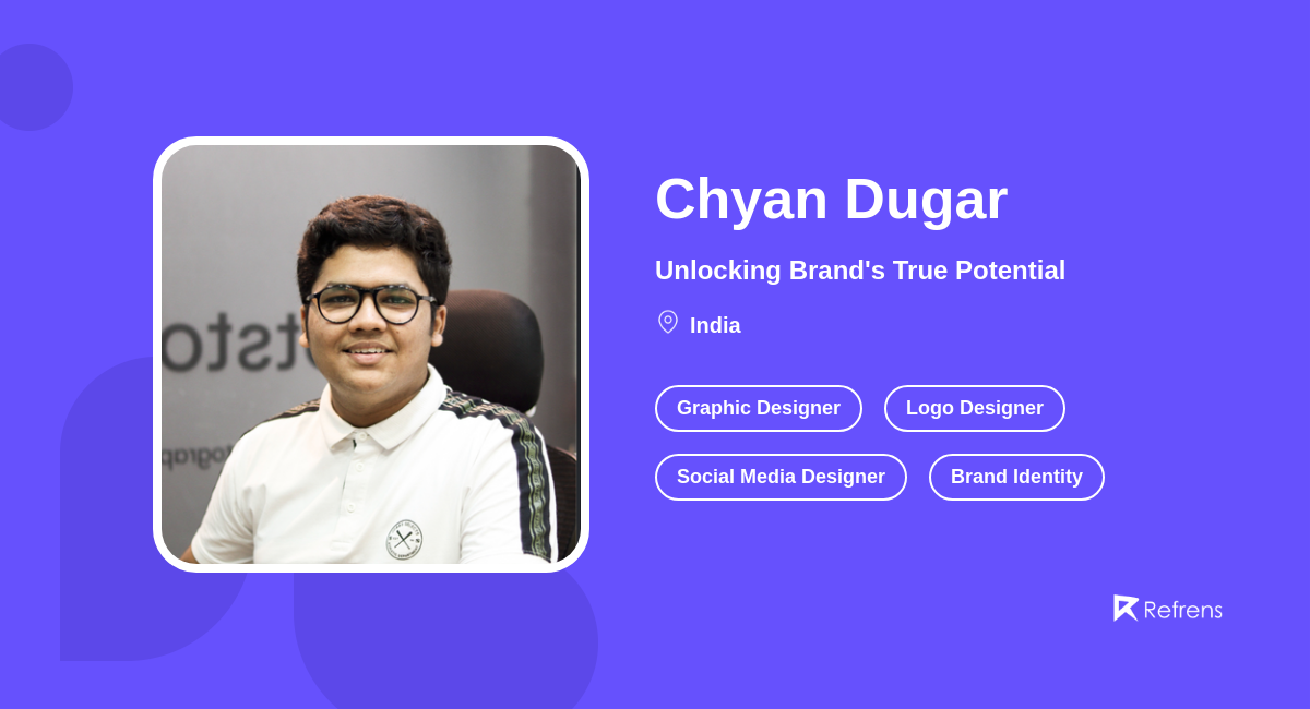 Chyan Dugar | Logo Designer -Refrens