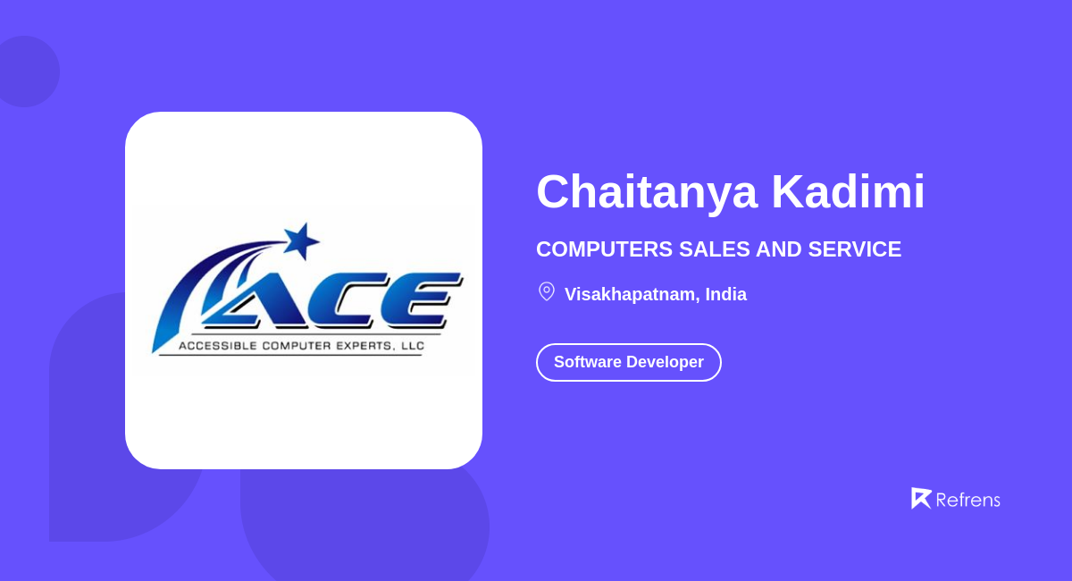 Chaitanya Kadimi | Software Developer, Visakhapatnam -Refrens