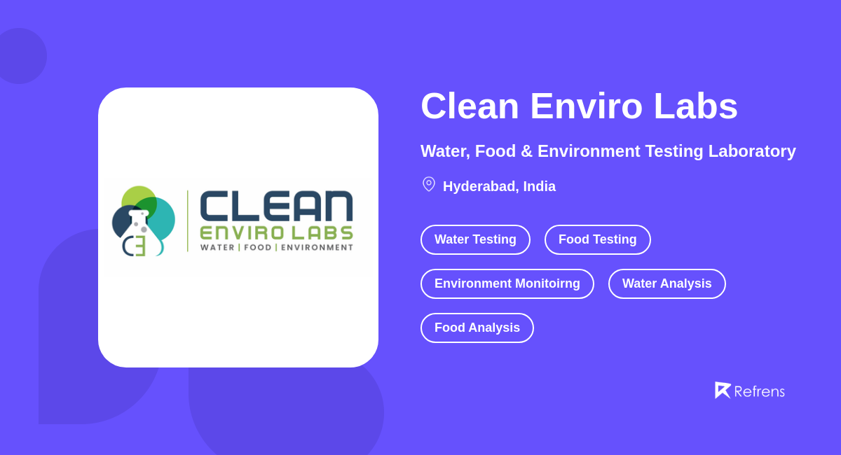Clean Enviro Labs, Hyderabad -Refrens