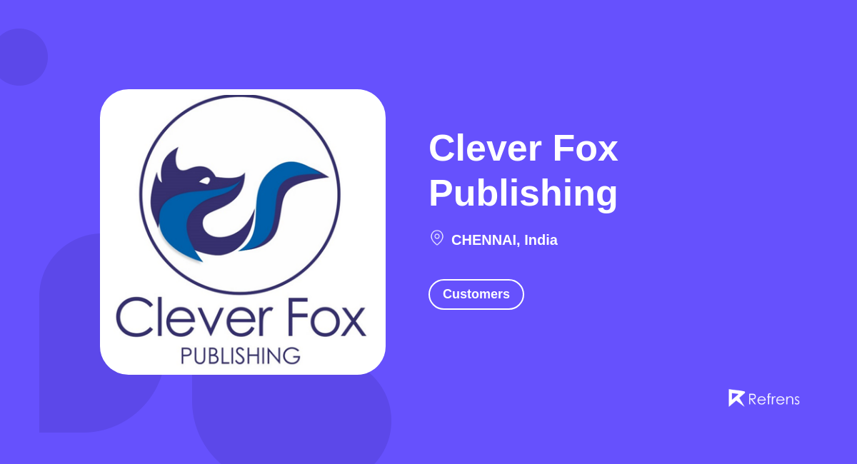 Clever Fox Publishing | Customers, CHENNAI -Refrens