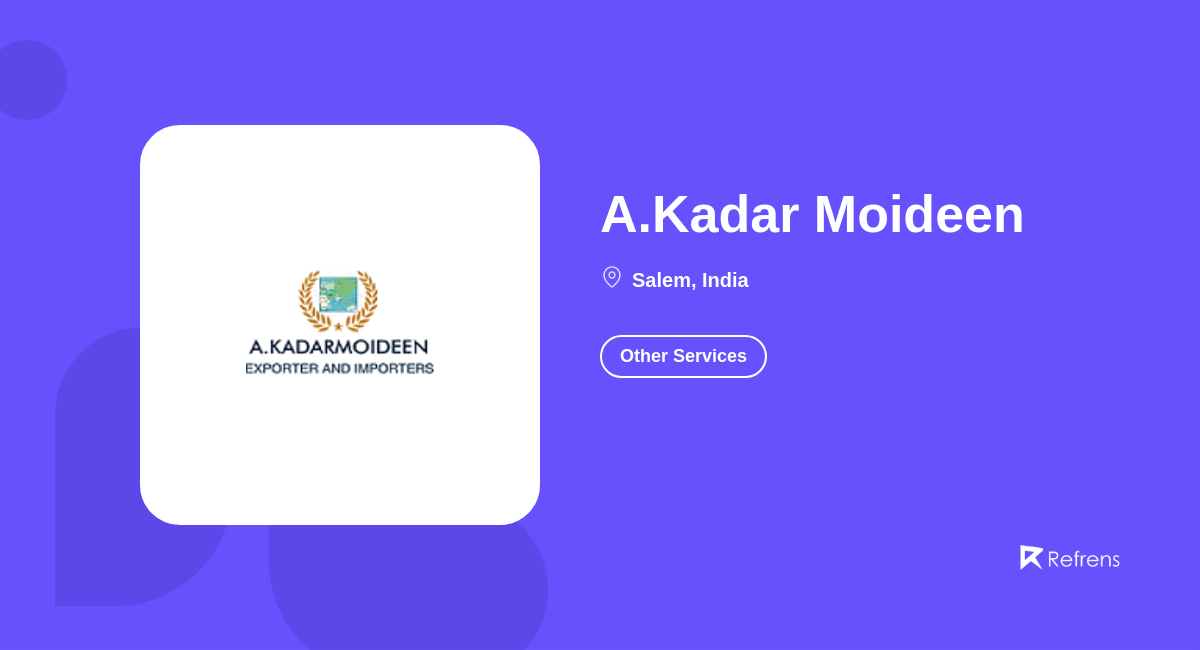 A.Kadar Moideen | Other Services, Salem -Refrens