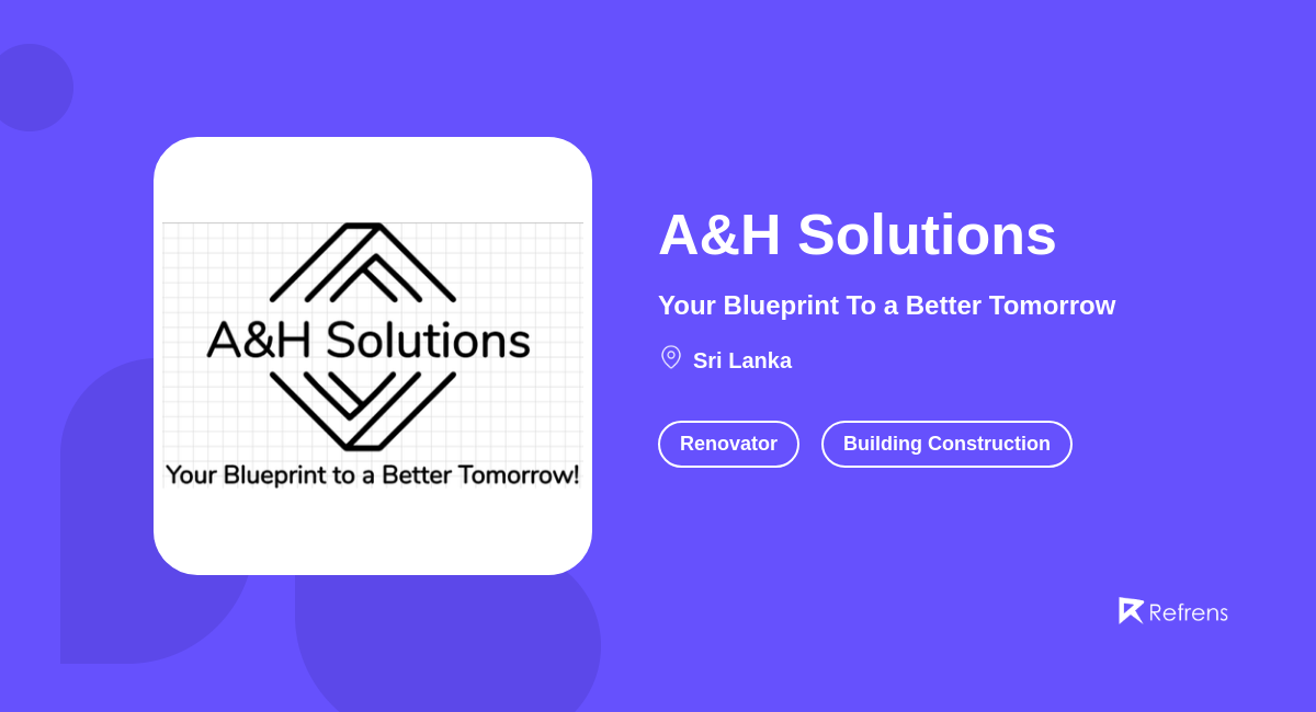 A&H Solutions | Building Construction -Refrens