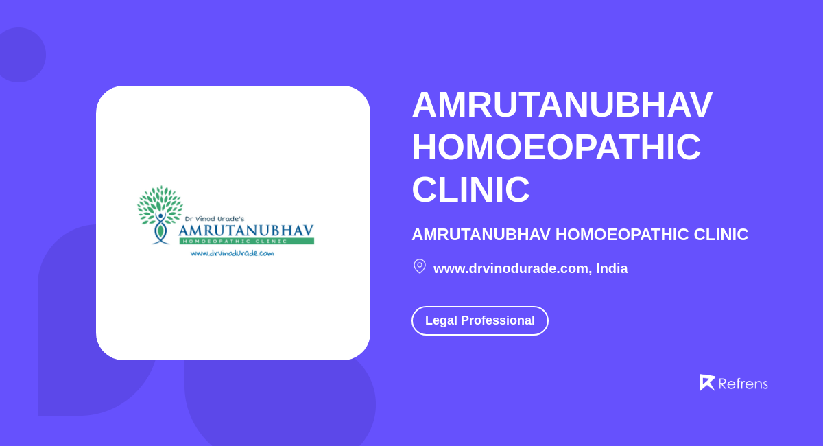 AMRUTANUBHAV HOMOEOPATHIC CLINIC | Legal Professional, www.drvinodurade.com -Refrens