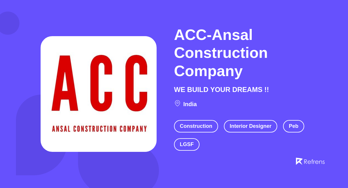ACC-Ansal Construction Company | Interior Designer -Refrens