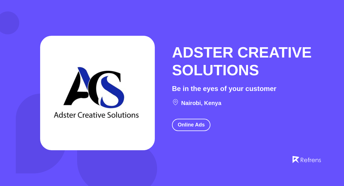 ADSTER CREATIVE SOLUTIONS | Online Ads, Nairobi -Refrens