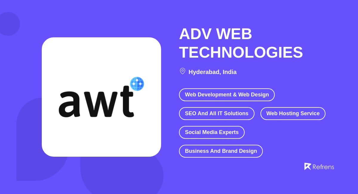 ADV WEB TECHNOLOGIES | Web Development & Web Design, Hyderabad -Refrens