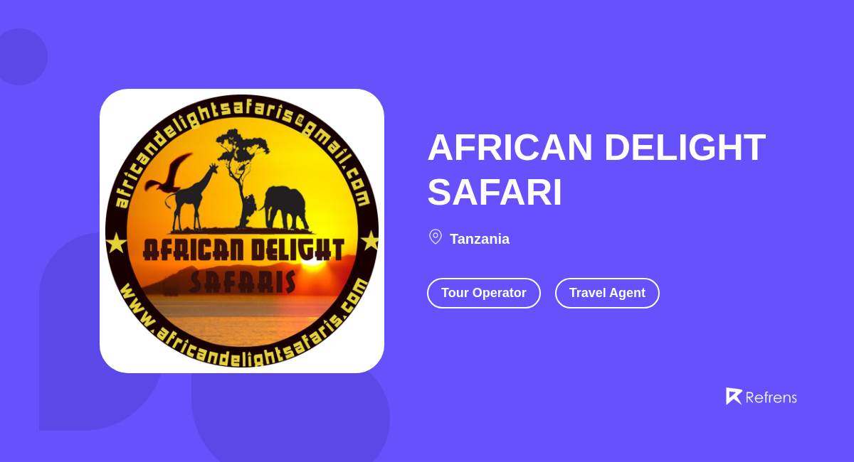 AFRICAN DELIGHT SAFARI -Refrens