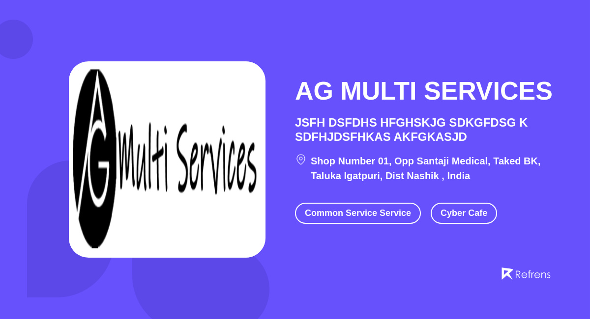 AG MULTI SERVICES | Cyber Cafe, Shop Number 01, Opp Santaji Medical ...
