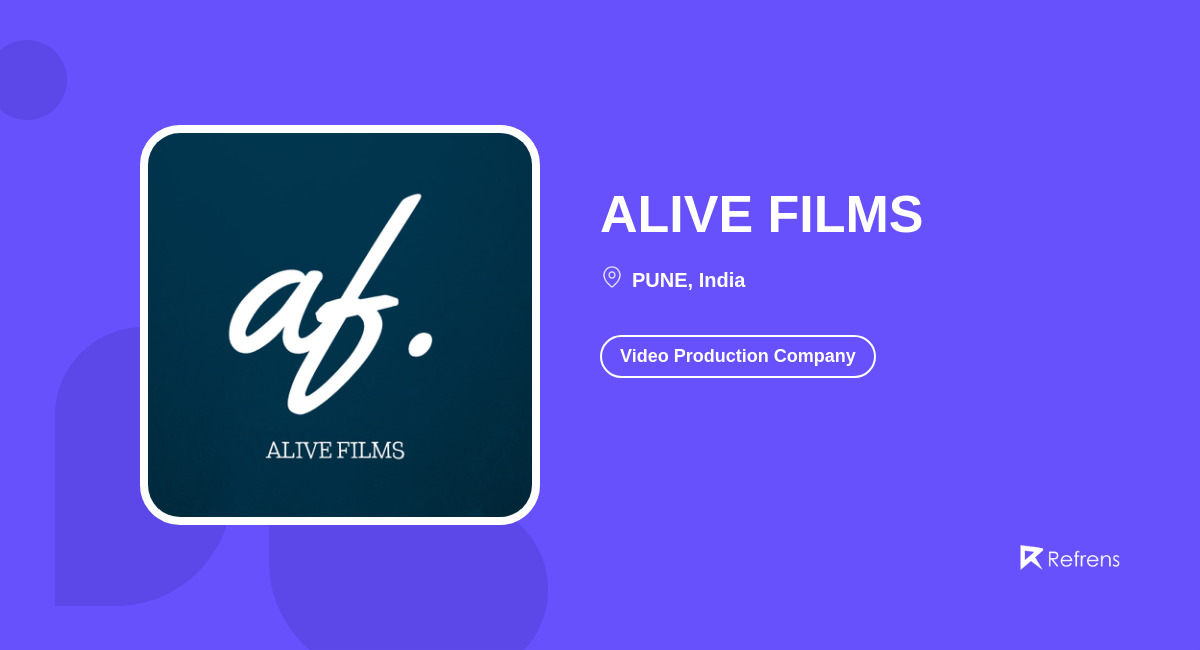 ALIVE FILMS, PUNE -Refrens