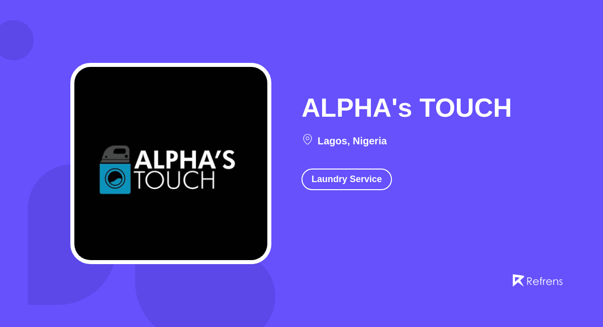 ALPHA's TOUCH, Lagos -Refrens
