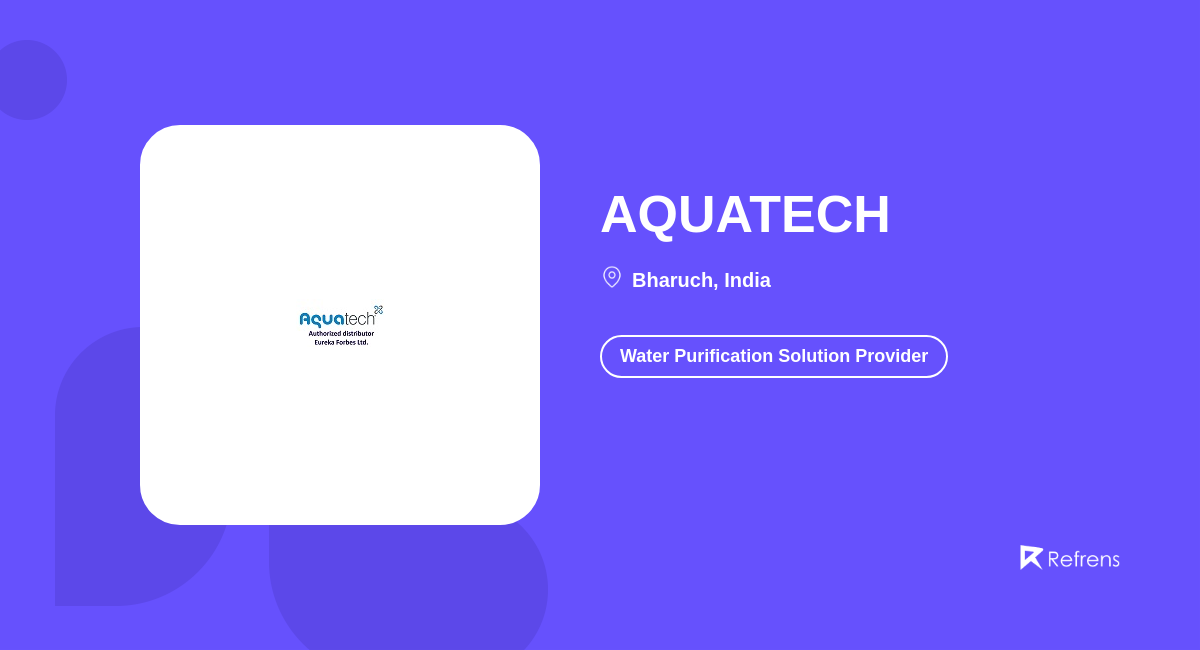 AQUATECH | Water Purification Solution Provider, Bharuch -Refrens