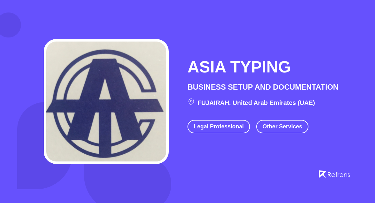 ASIA TYPING, FUJAIRAH -Refrens