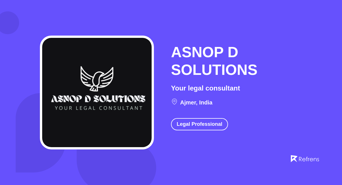ASNOP D SOLUTIONS | Legal Professional, Ajmer -Refrens