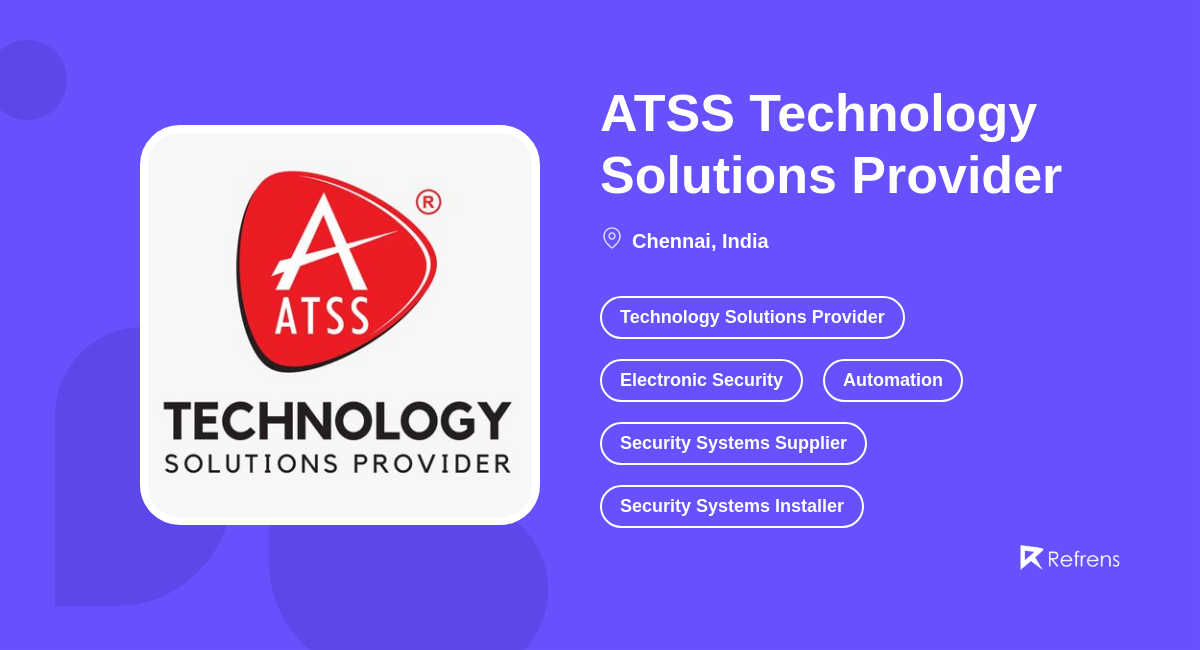 ATSS Technology Solutions Provider | Automation, Chennai -Refrens