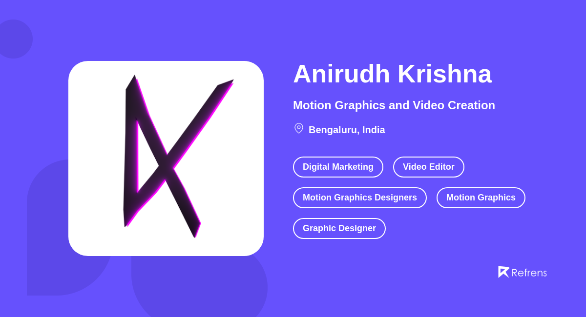 Anirudh Krishna | Digital Marketing, Bengaluru -Refrens