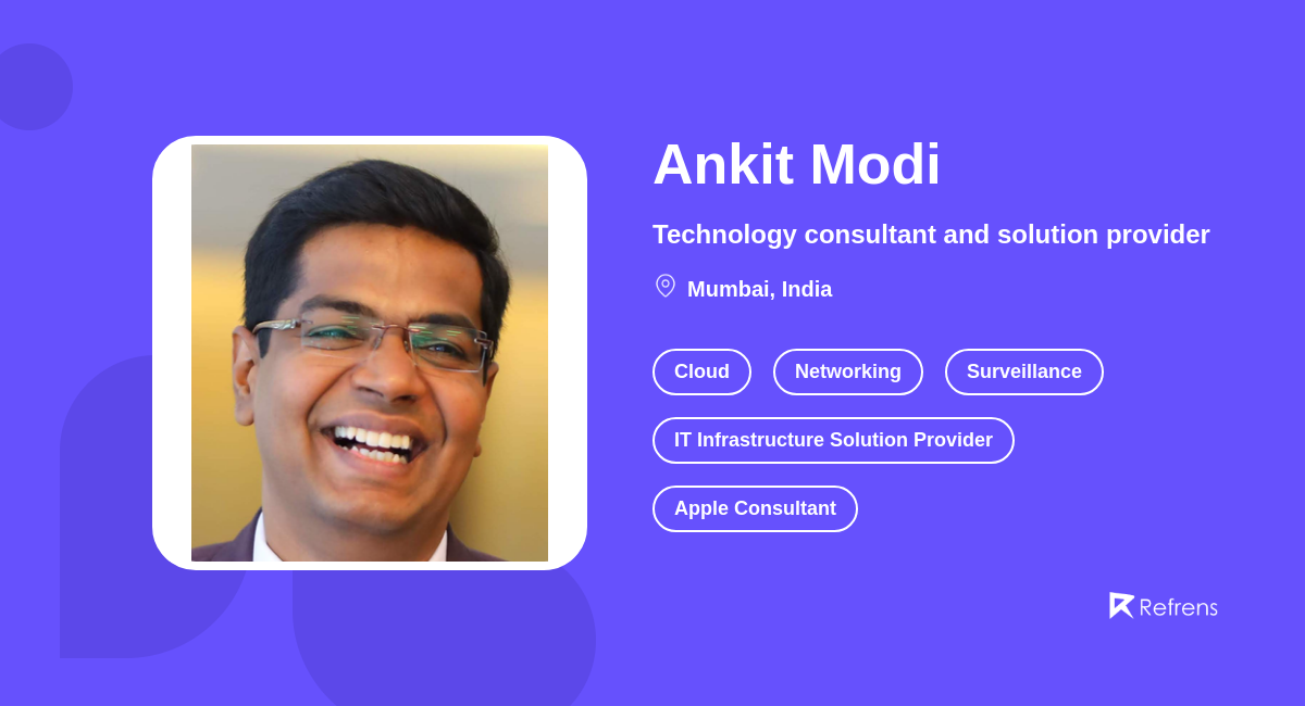 Ankit Modi | Networking, Mumbai -Refrens