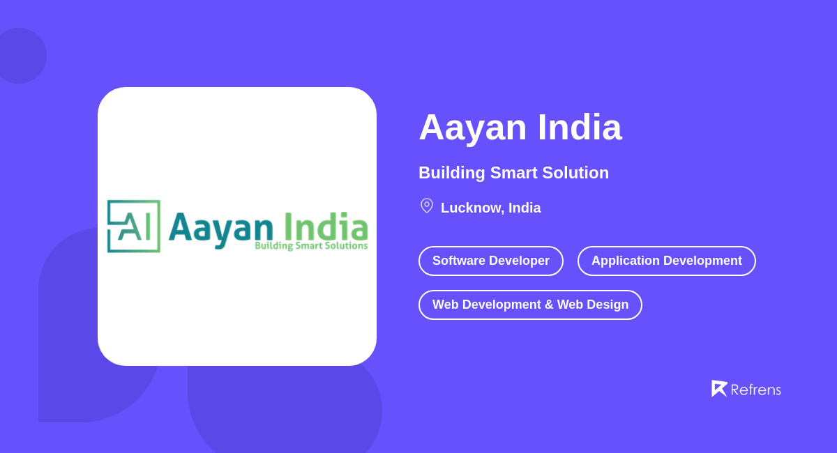 Aayan India | Software Developer, Lucknow -Refrens