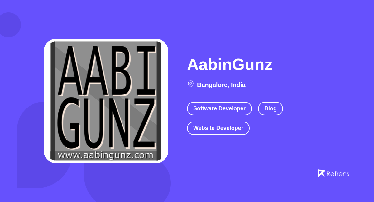 AabinGunz | Website Developer, Bangalore -Refrens