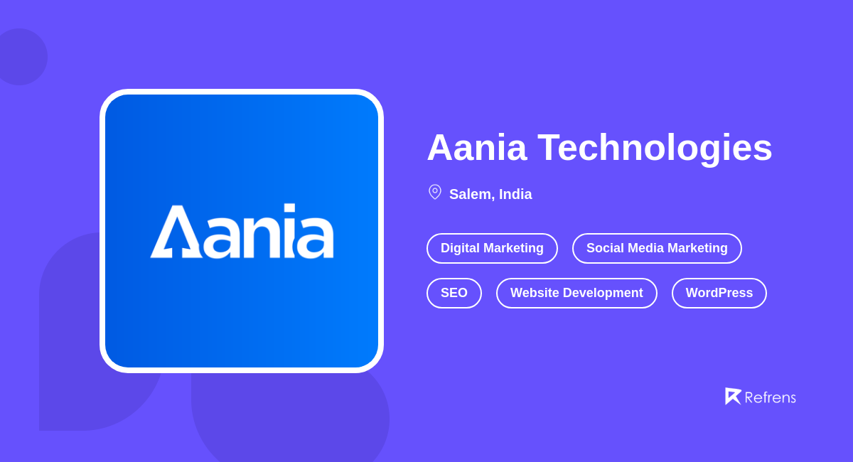 Aania Technologies | Digital Marketing, Salem -Refrens