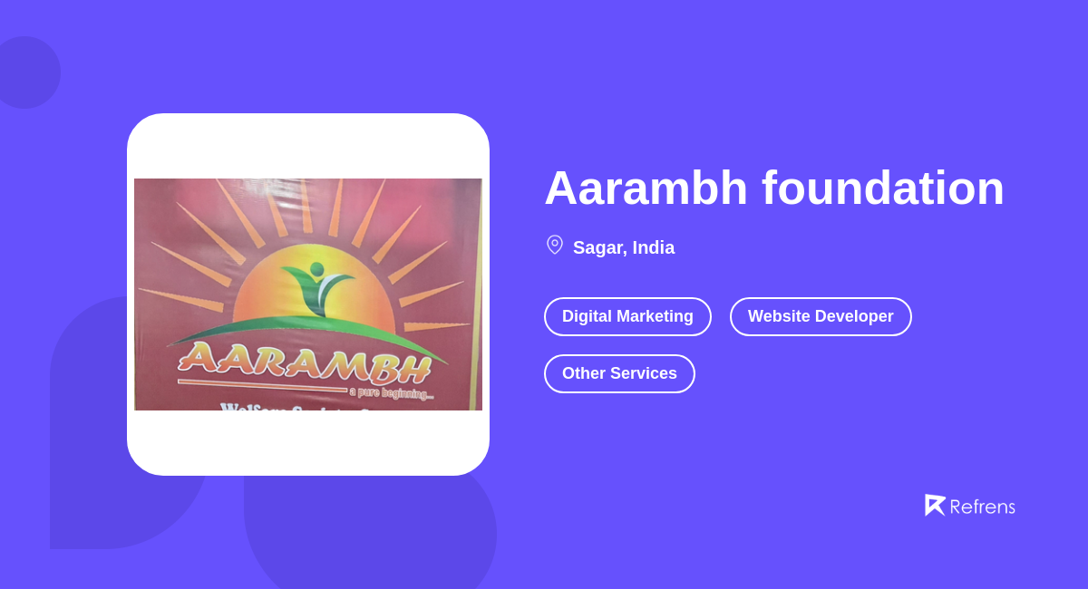 Aarambh foundation | Other Services, Sagar -Refrens