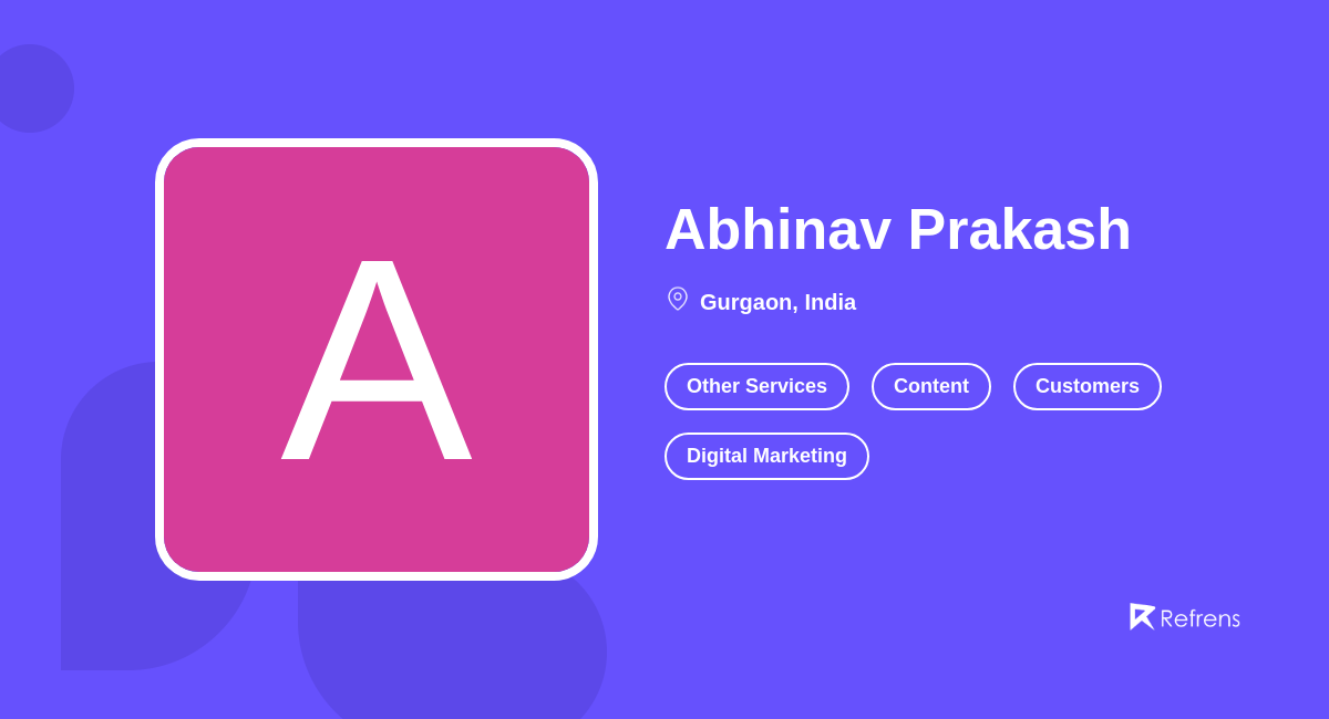 Abhinav Prakash | Other Services, Gurgaon -Refrens