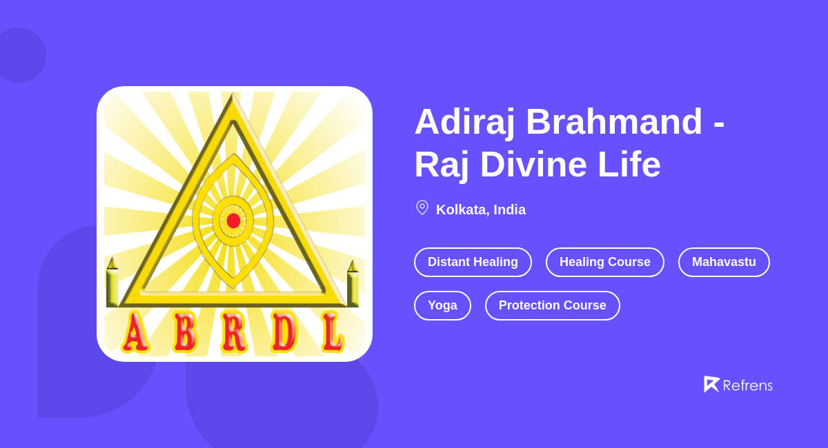 Adiraj Brahmand - Raj Divine Life | Yoga, Kolkata -Refrens