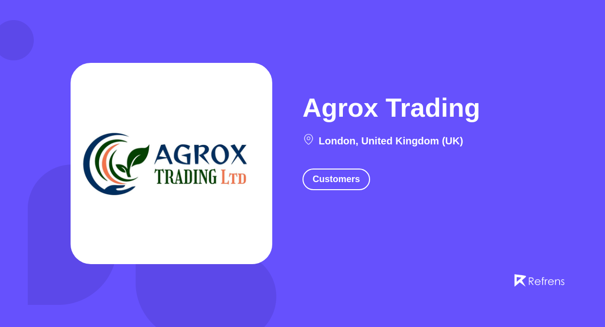Agrox Trading, London -Refrens