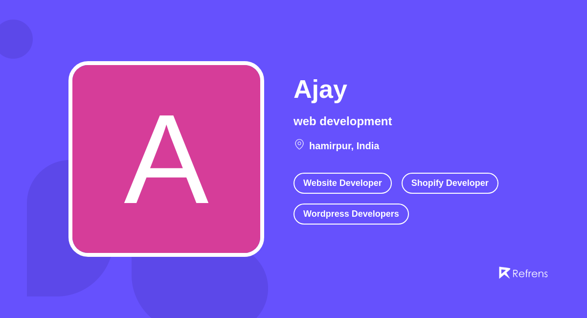 Ajay | Website Developer, hamirpur -Refrens