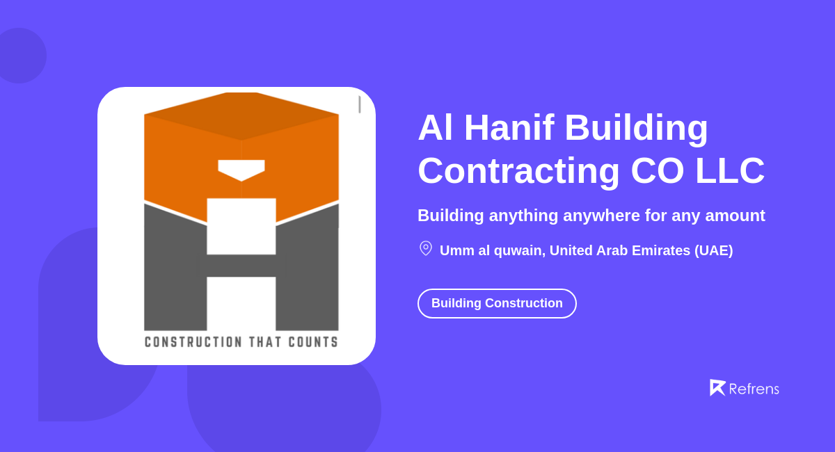 Al Hanif Building Contracting CO LLC, Umm al quwain -Refrens