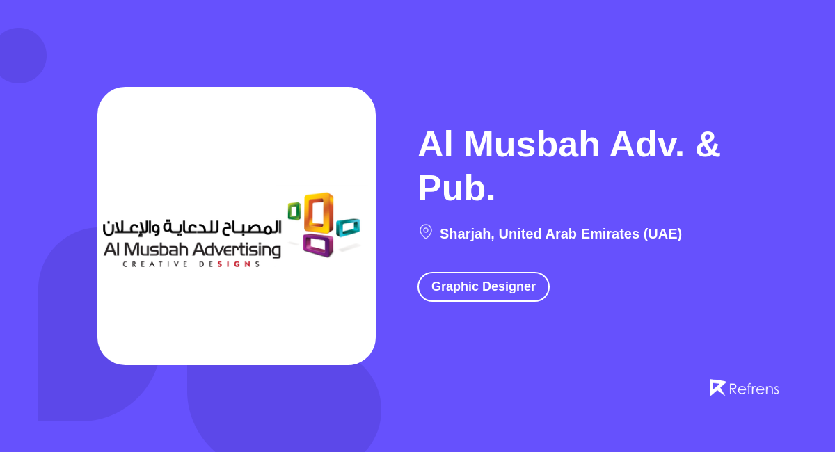 Al Musbah Adv. & Pub. | Graphic Designer, Sharjah -Refrens