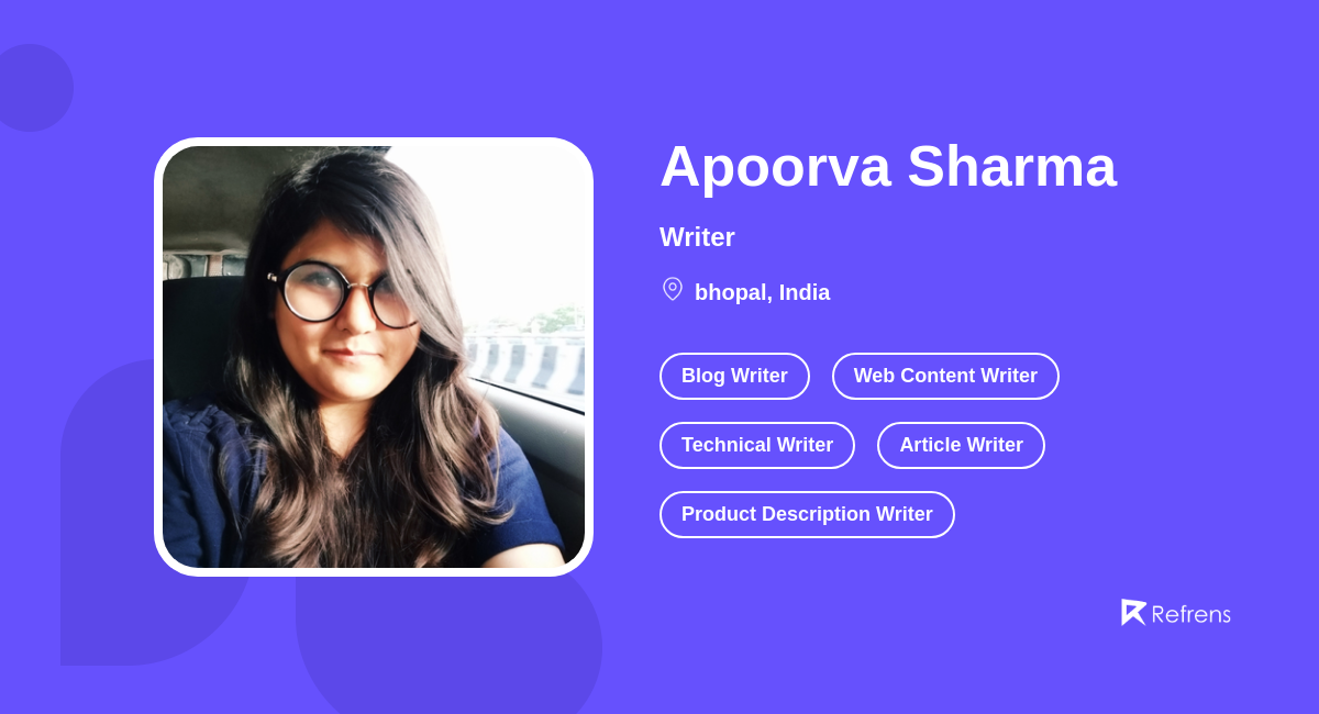 Apoorva Sharma | Copywriter, bhopal -Refrens