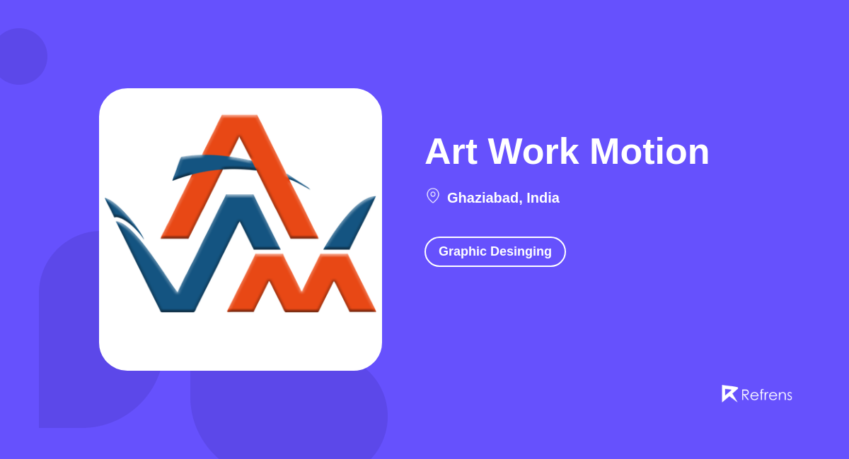 Art Work Motion | Graphic Desinging, Ghaziabad -Refrens