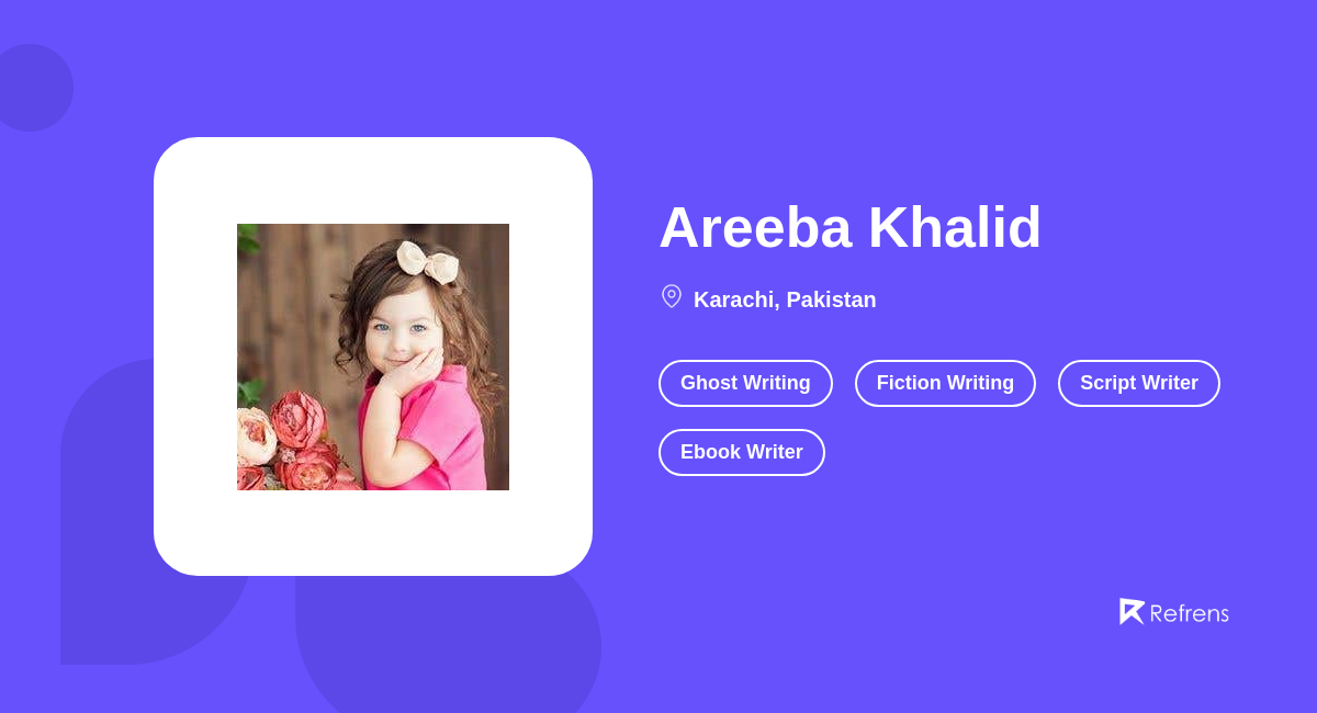 Areeba Khalid | Script Writer, Karachi -Refrens