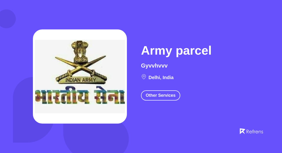 Army parcel, Delhi -Refrens