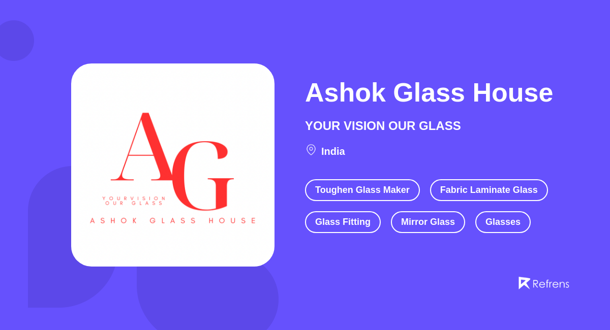 Ashok Glass House | Glasses -Refrens