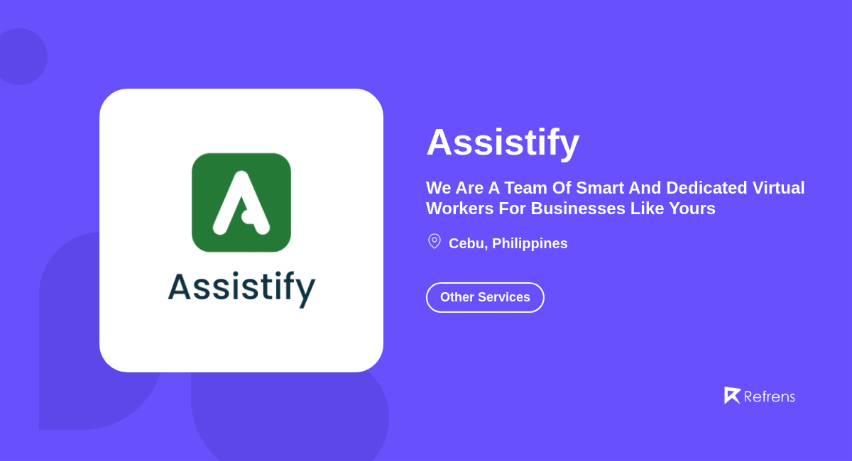 Assistify, Cebu -Refrens