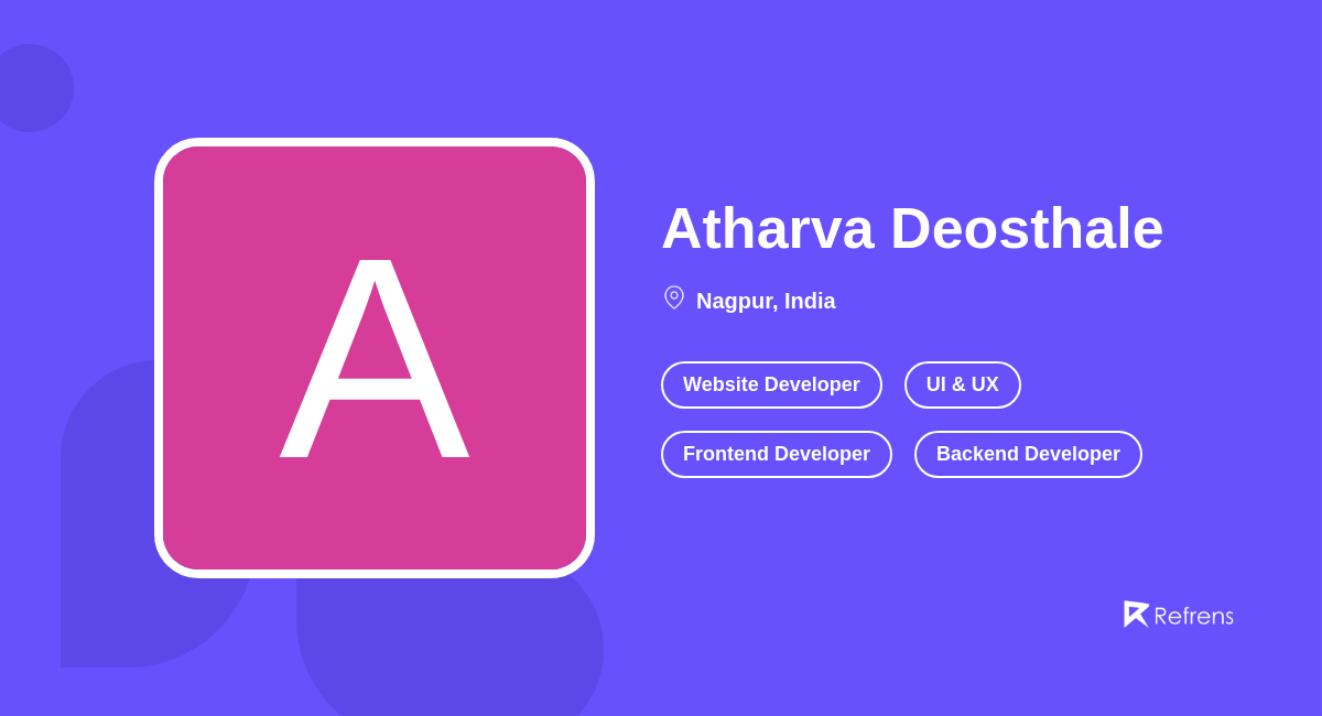 Atharva Deosthale | Website Developer, Nagpur -Refrens